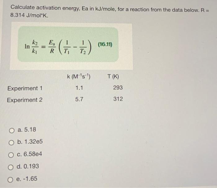 Solved Calculate activation energy, Ea in kJ/mole, for a | Chegg.com
