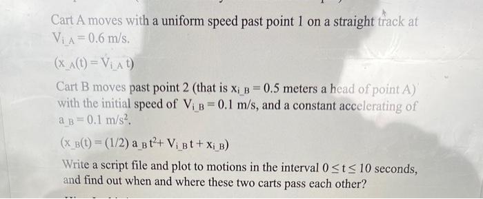 Solved Cart A moves with a uniform speed past point 1 on a | Chegg.com