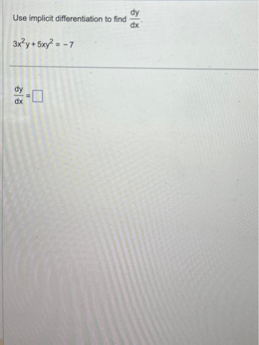 Solved Use implicit differentiation to find dxdy | Chegg.com