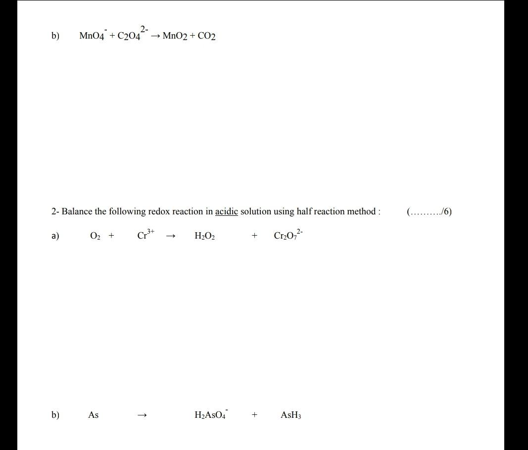 [Solved]: 2- b) MnO4 + C204 MnO2 + CO2 2- Balance