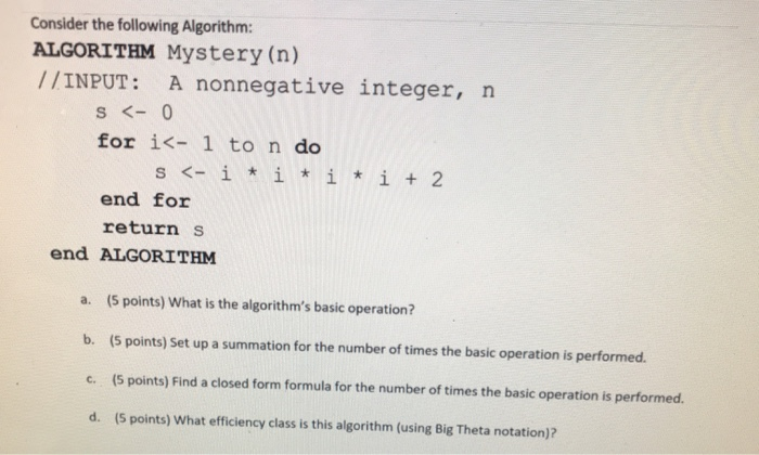 Solved Consider the following Algorithm: ALGORITHM Mystery | Chegg.com