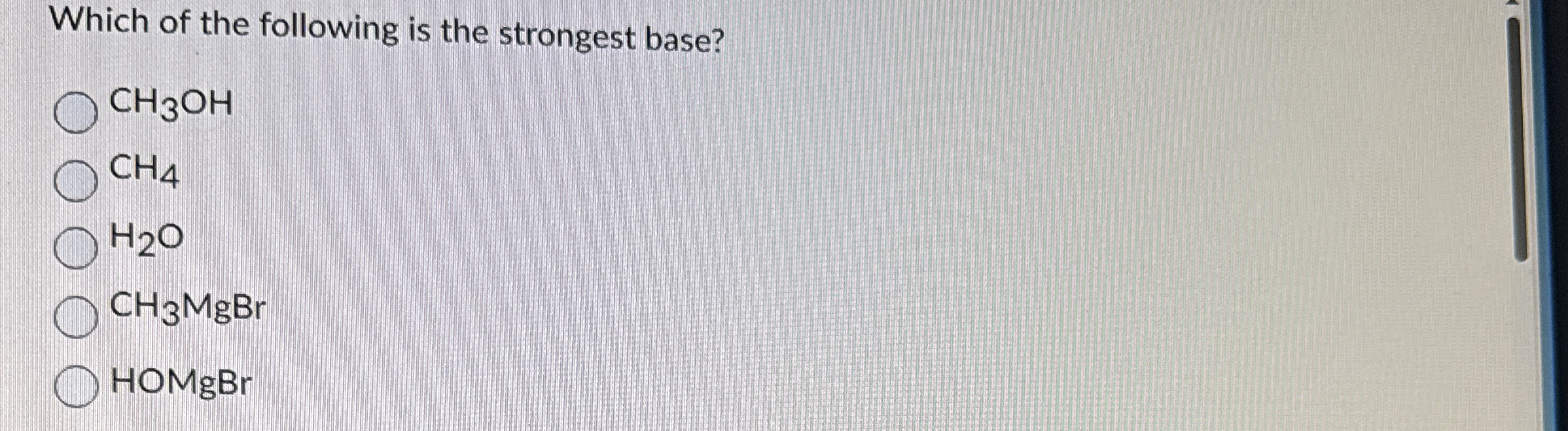 Solved Which of the following is the strongest | Chegg.com