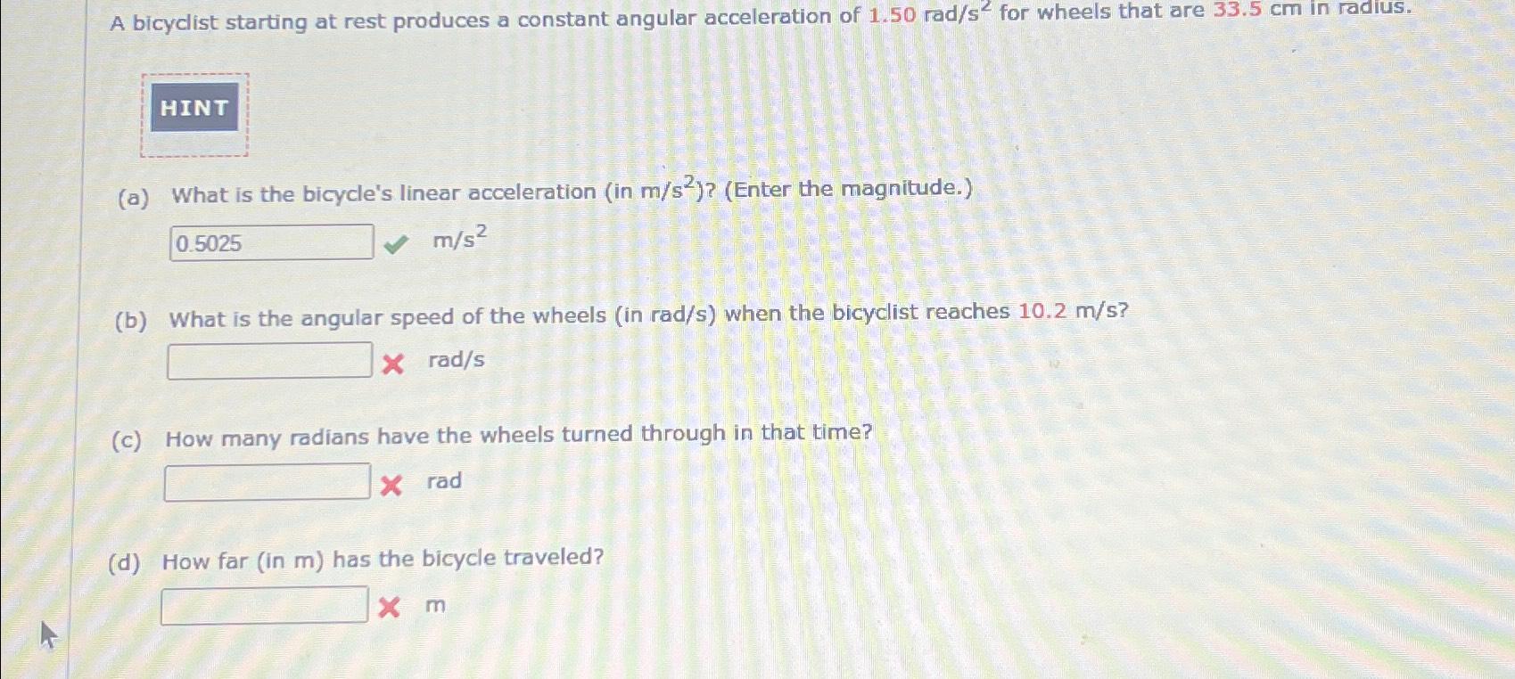 Solved A bicyclist starting at rest produces a constant | Chegg.com
