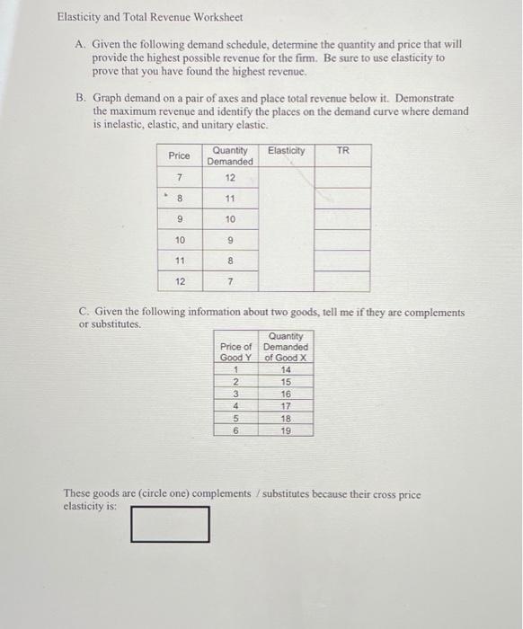 Solved Elasticity and Total Revenue Worksheet A. Given the | Chegg.com