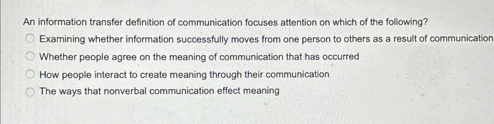 Solved An information transfer definition of communication | Chegg.com