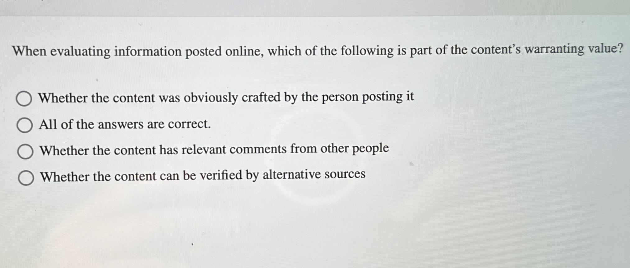 Solved When evaluating information posted online, which of | Chegg.com