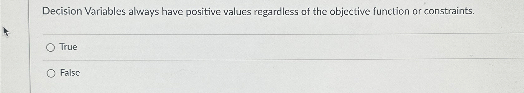 Solved Decision Variables always have positive values | Chegg.com