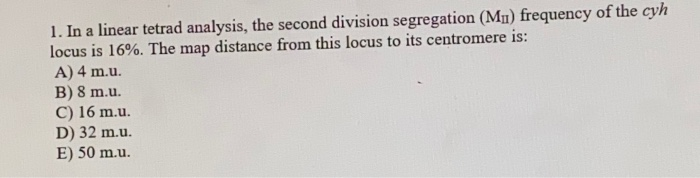 Solved 1. In a linear tetrad analysis, the second division | Chegg.com