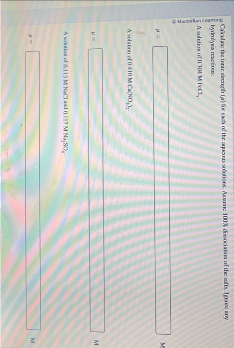 Calculate the ionic strength (μ) for each of the | Chegg.com