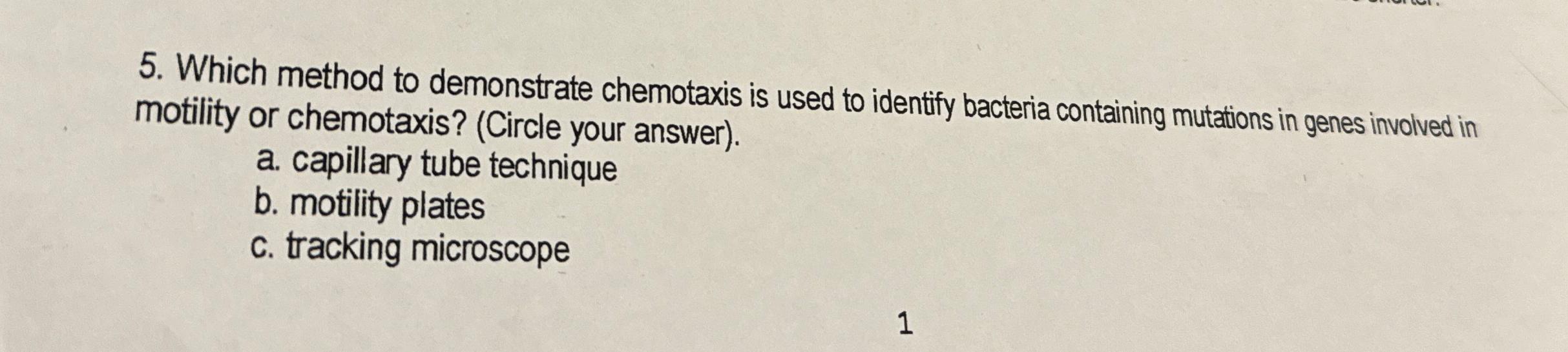 Solved Which method to demonstrate chemotaxis is used to | Chegg.com
