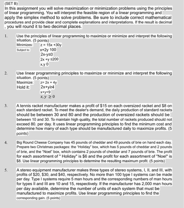 Solved In this assignment you will solve maximization or | Chegg.com