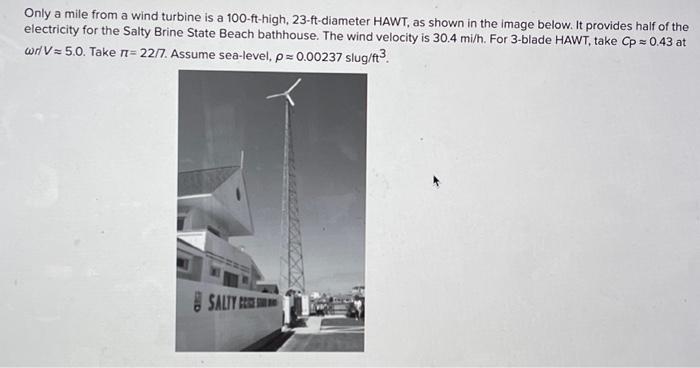 Solved Only a mile from a wind turbine is a 100-ft-high, | Chegg.com