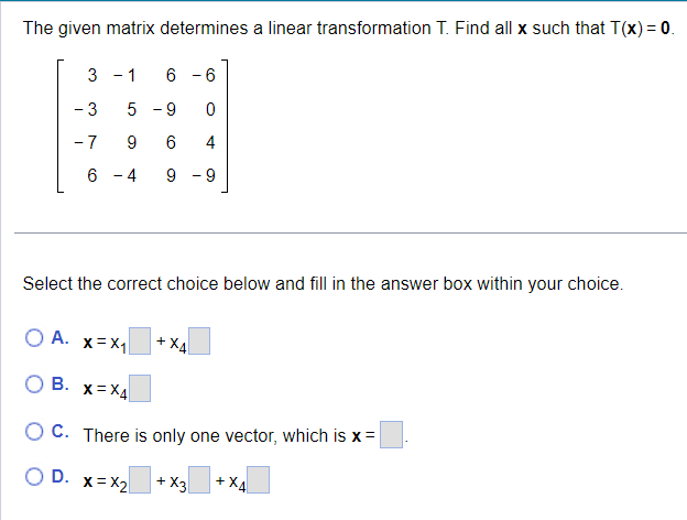 Solved The given matrix determines a linear transformation | Chegg.com