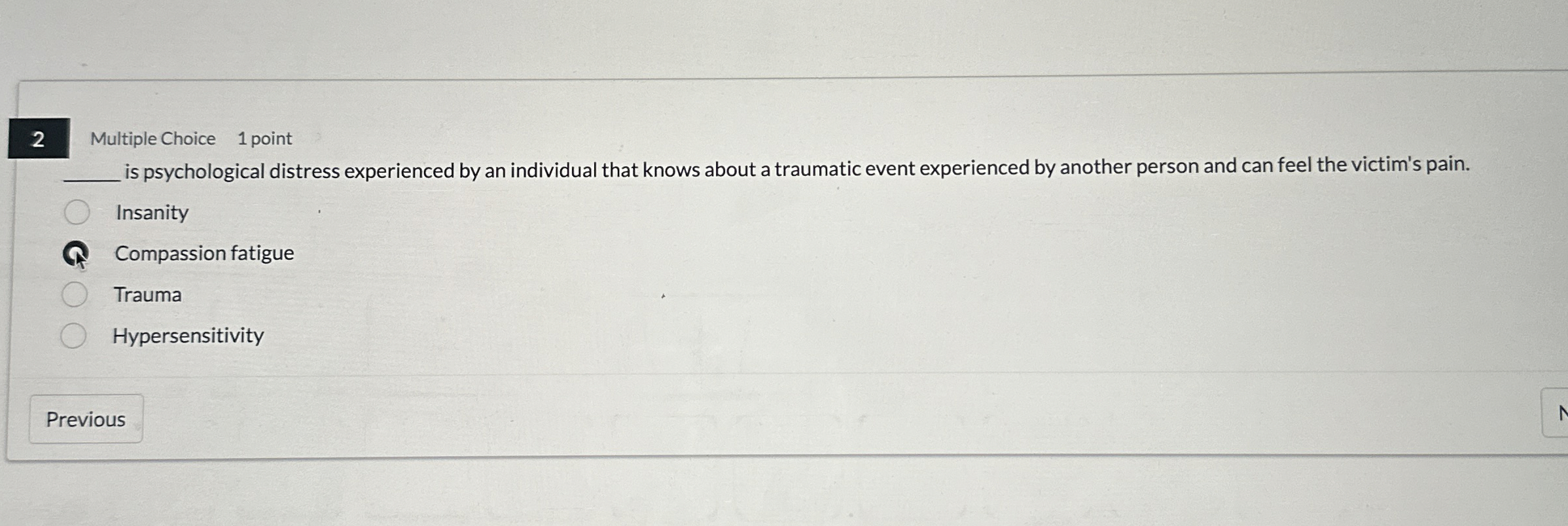 Solved 2Multiple Choice1 ﻿pointq, ﻿is psychological distress | Chegg.com