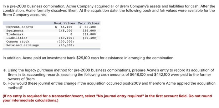 Solved In a pre-2009 business combination, Acme Company | Chegg.com