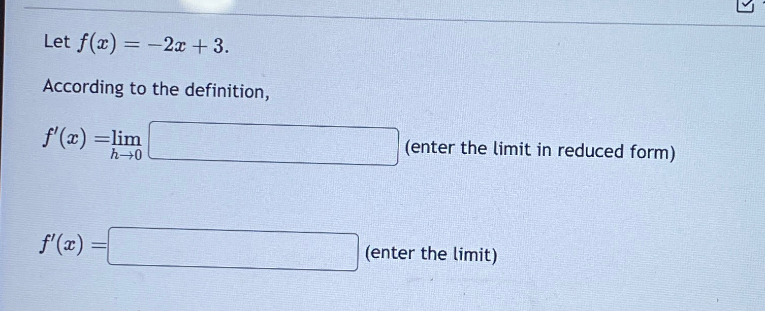 Solved Let f(x)=-2x+3.According to the | Chegg.com