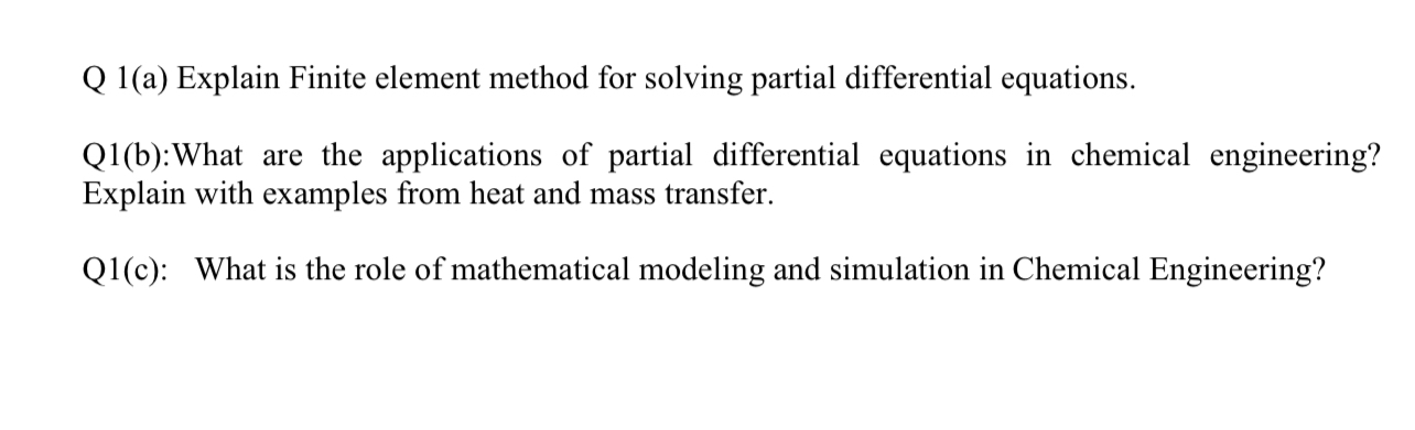 Solved Q 1(a) ﻿Explain Finite element method for solving | Chegg.com