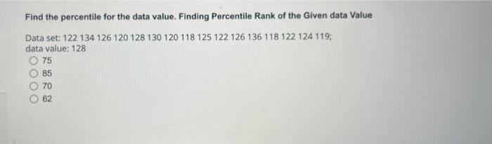 Solved Find the percentile for the data value. Finding | Chegg.com