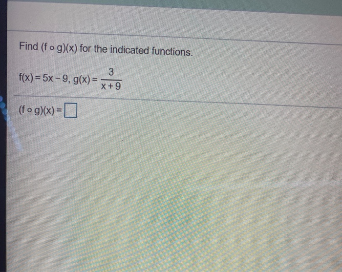 Solved Find (fog)(x) for the indicated functions. 3 f(x) = | Chegg.com