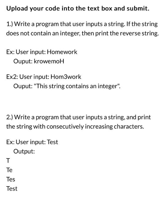 Solved Upload your code into the text box and submit. 1.) | Chegg.com