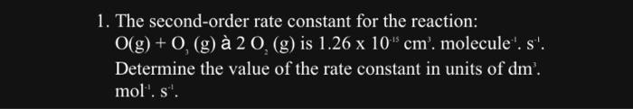 Solved The second-order rate constant for the reaction: | Chegg.com