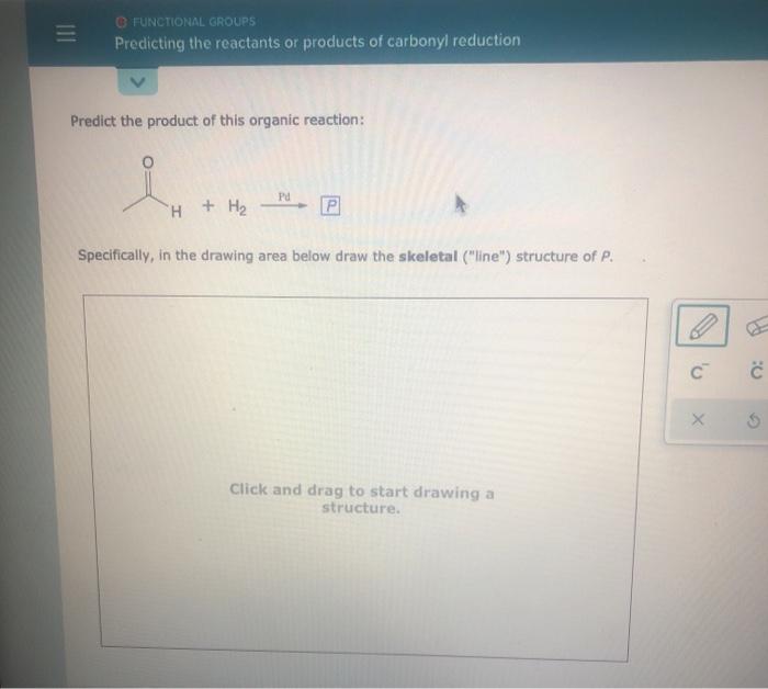 Solved E C FUNCTIONAL GROUPS Predicting the reactants or | Chegg.com