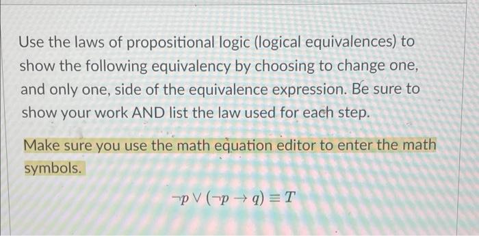 Solved Use the laws of propositional logic (logical | Chegg.com