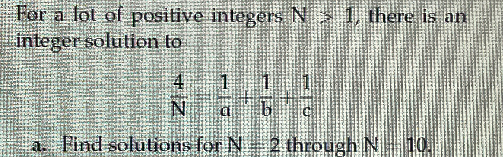 For a lot of positive integers N>1, ﻿there is an | Chegg.com