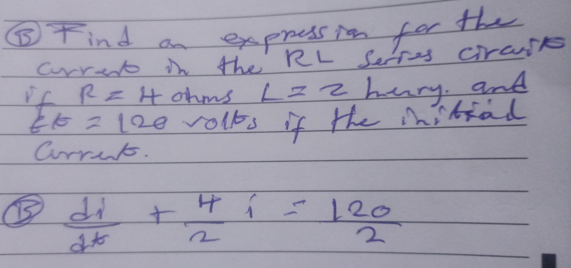 Solved (5) Find an expression for the corrent in the RL | Chegg.com