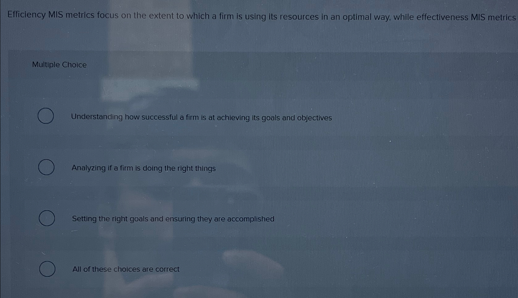 Solved Efficiency MIS metrics focus on the extent to which a | Chegg.com