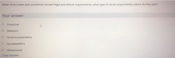 Solved When firms meet and sometimes exceed legal and | Chegg.com