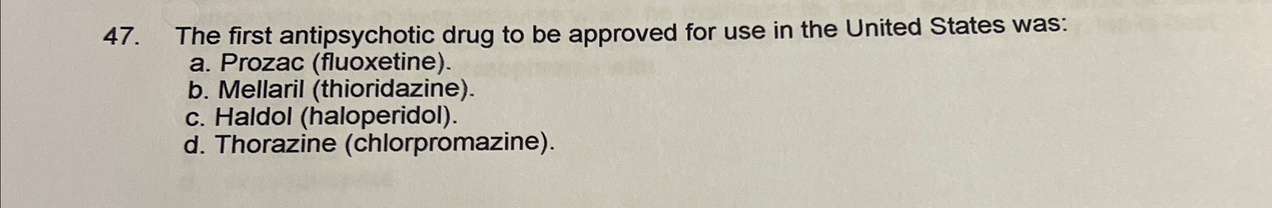 Solved The first antipsychotic drug to be approved for use | Chegg.com