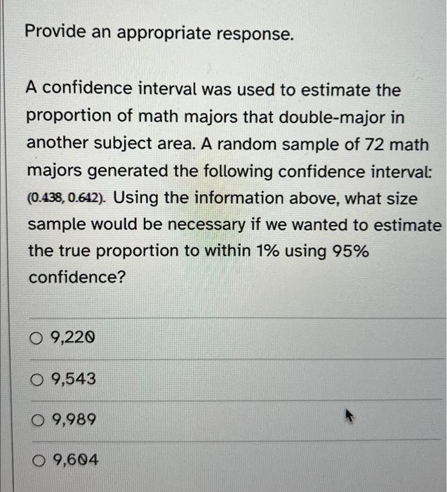 Solved Provide an appropriate response. A confidence | Chegg.com