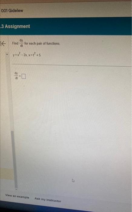 Solved Find dtdy for each pair of functions. y=x2−2x,x=t2+5 | Chegg.com