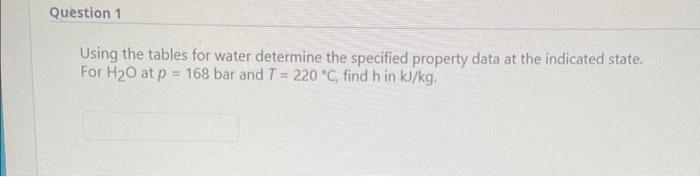 Solved Using the tables for water determine the specified | Chegg.com
