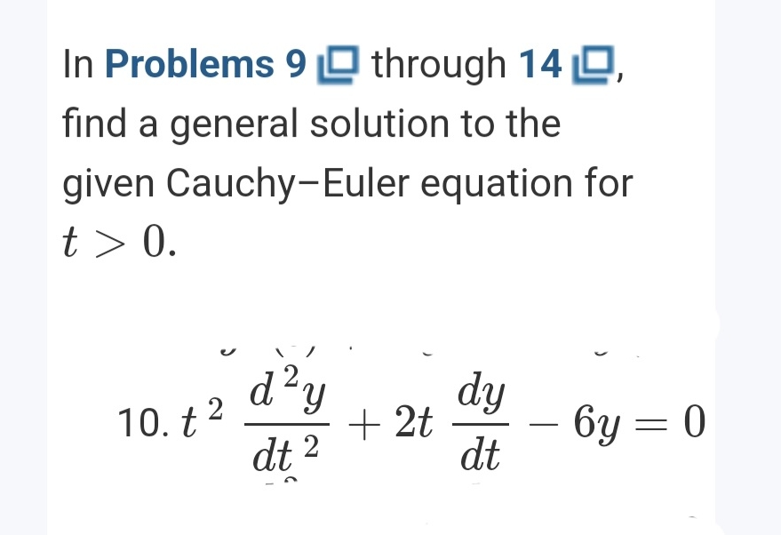 In Problems 9 ﻿through 14 , ﻿find a general solution | Chegg.com