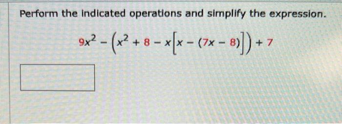 Solved Perform the indicated operations and simplify the | Chegg.com