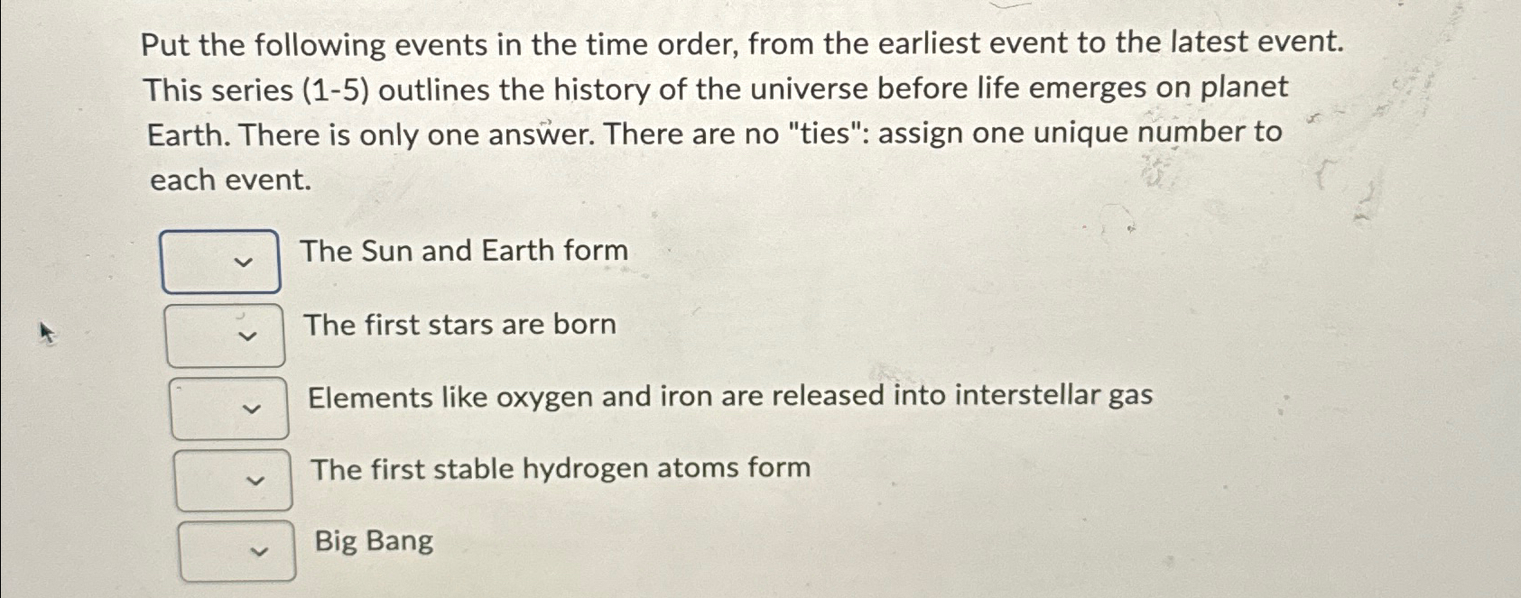 Solved Put the following events in the time order, from the | Chegg.com