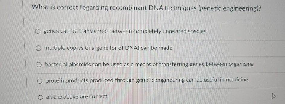 Solved What is correct regarding recombinant DNA techniques | Chegg.com