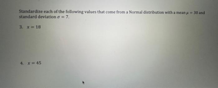 Solved Standardize each of the following values that come | Chegg.com