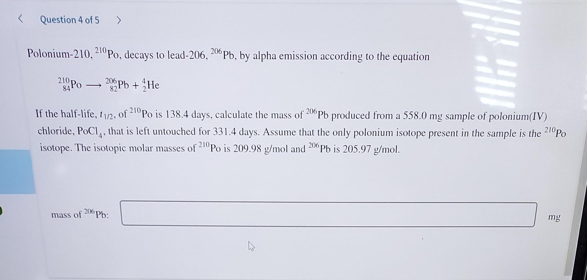 Solved Polonium-210, 210Po, decays to lead-206, 206 Pb, by | Chegg.com