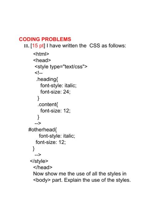 Solved CODING PROBLEMS 11. [15 pt] I have written the CSS as | Chegg.com