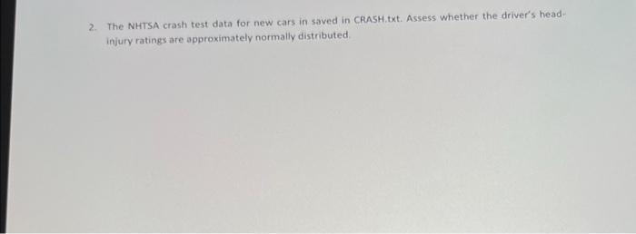Solved 2. The NHTSA crash test data for new cars in saved in | Chegg.com