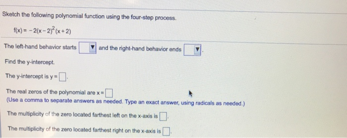 Solved Sketch the following polynomial function using the | Chegg.com