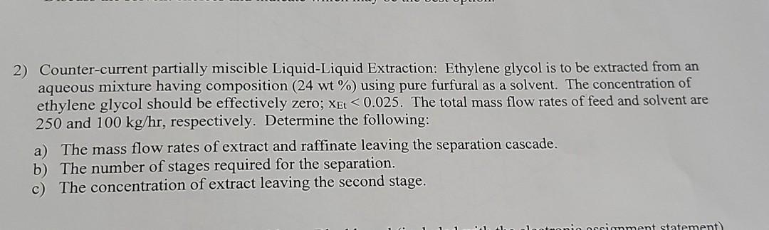 Solved 2) Counter-current partially miscible Liquid-Liquid | Chegg.com