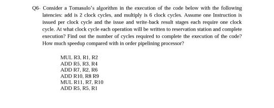 Q6. Consider a Tomasulo's algorithm in the execution | Chegg.com