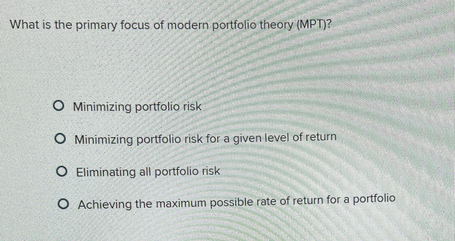 Solved What is the primary focus of modern portfolio theory | Chegg.com