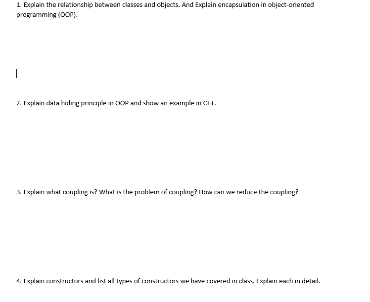 Solved Explain the relationship between classes and objects. | Chegg.com
