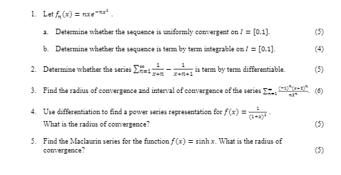 Solved Let fn(x)=nxe-nx2.a. ﻿Determine whether the sequence | Chegg.com