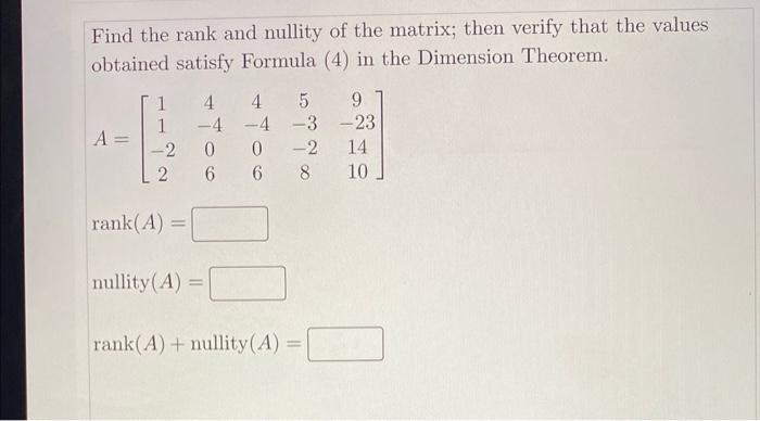 Solved Find the rank and nullity of the matrix; then verify | Chegg.com